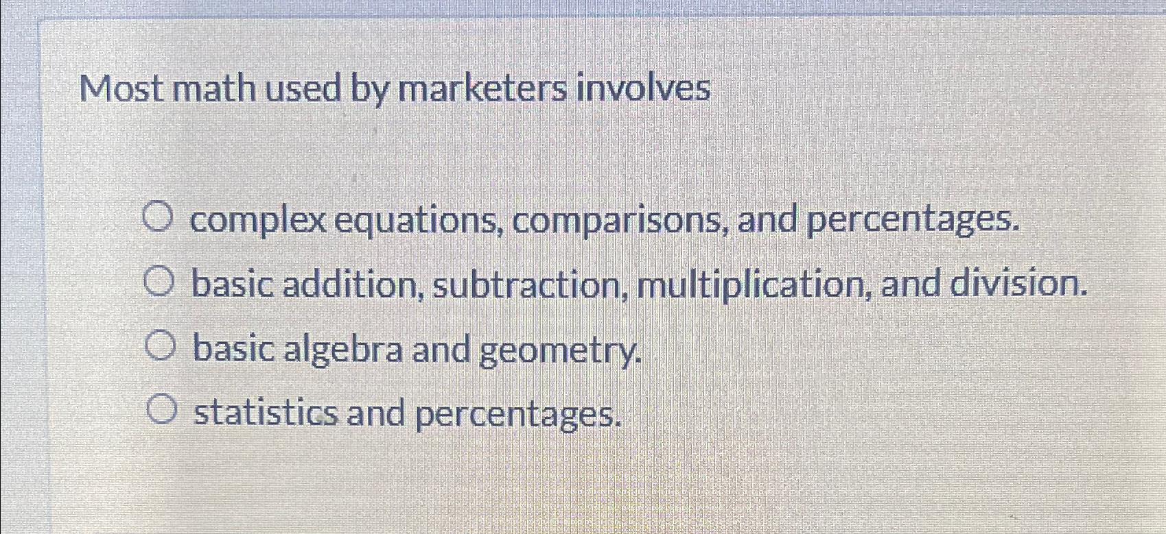 Solved Most math used by marketers involvescomplex | Chegg.com