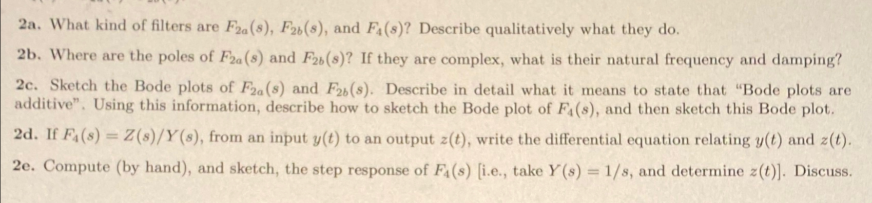 Solved 2a. ﻿What kind of filters are F2a(s),F2b(s), ﻿and | Chegg.com