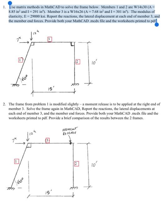 1. Use matrix methods in MathCAD to solve the frame | Chegg.com