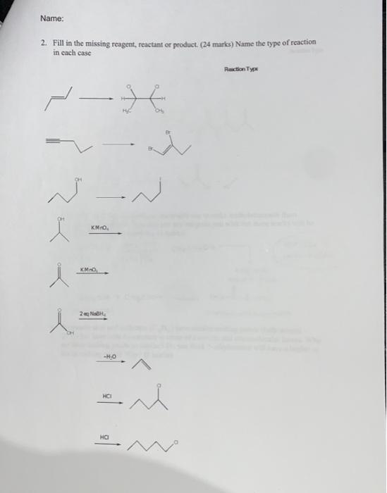Solved Name: 2. Fill in the missing reagent, reactant or | Chegg.com