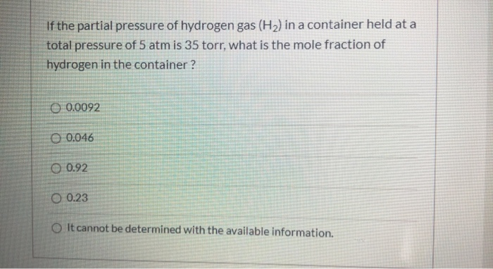 Solved If the partial pressure of hydrogen gas (Hz) in a | Chegg.com