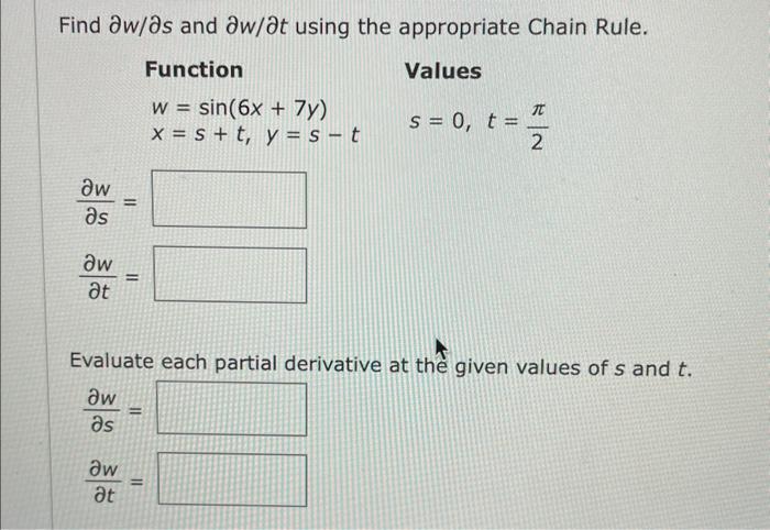 Solved Find ∂w/∂s and ∂w/∂t using the appropriate Chain | Chegg.com