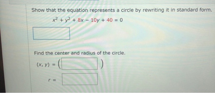 Solved Show that the equation represents a circle by | Chegg.com