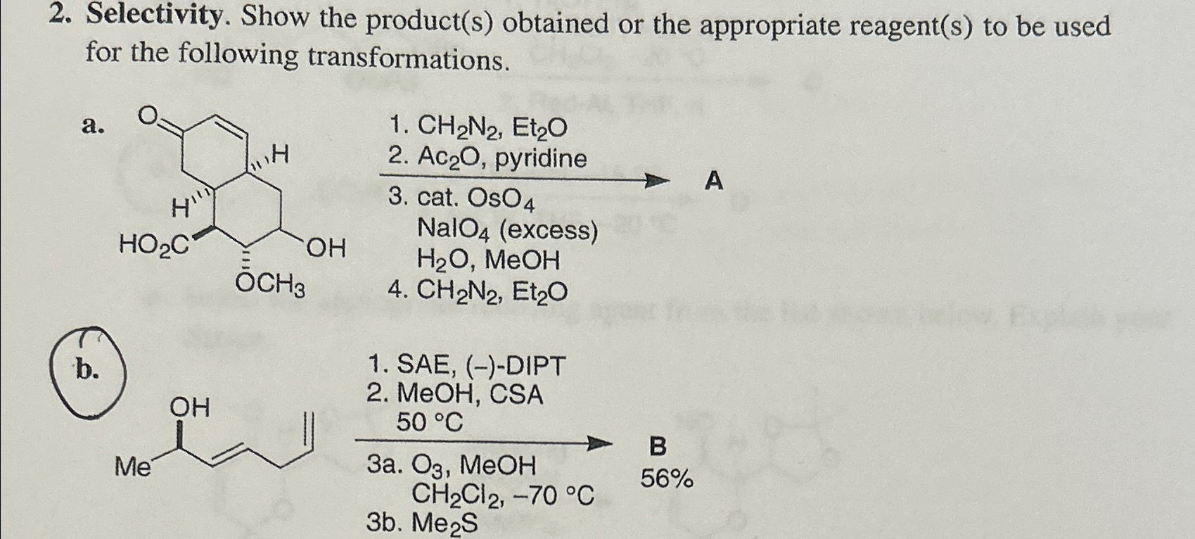 Solved Selectivity. Show the product(s) ﻿obtained or the | Chegg.com