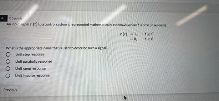 Solved 0.5 points An input signal r(t) to a control system | Chegg.com