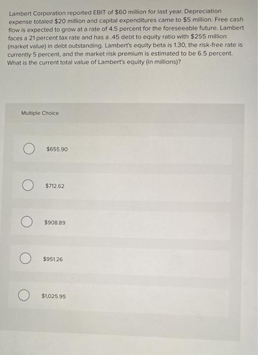 Solved Lambert Corporation reported EBIT of $60 million for | Chegg.com