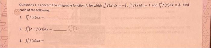 Solved Questions 1−3 concern the integrable function f, for | Chegg.com