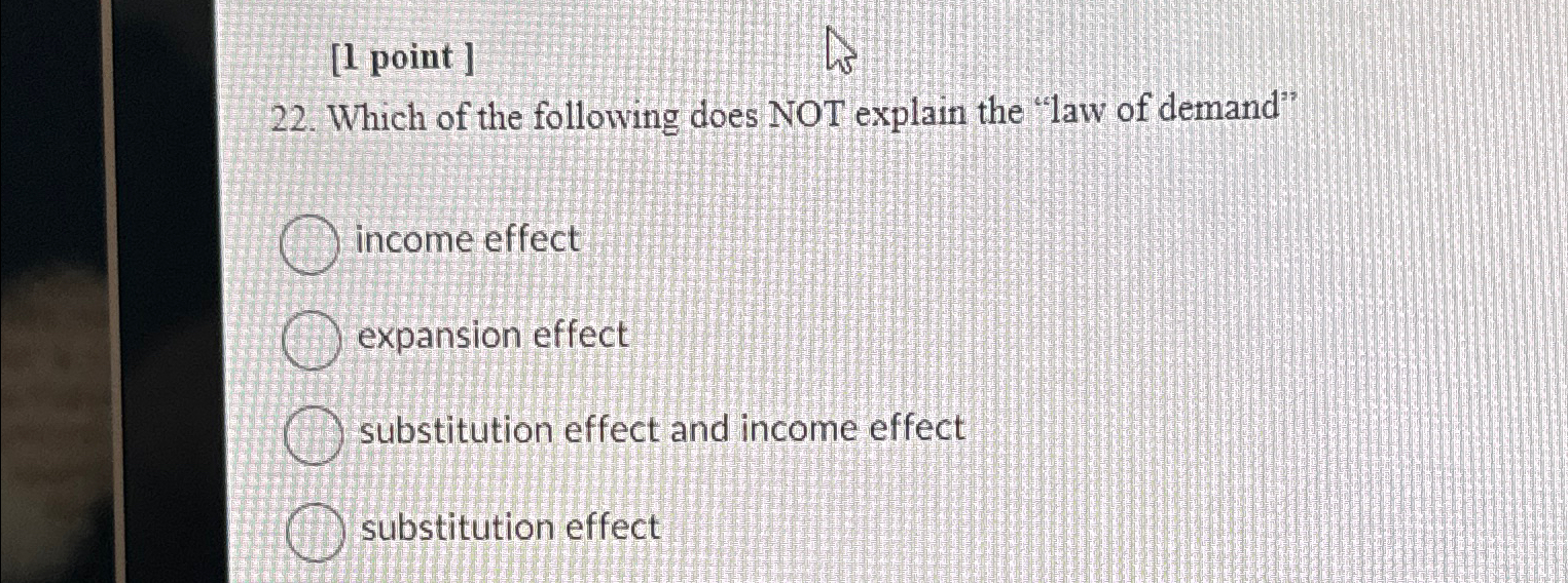 Solved [1 ﻿point]22. ﻿Which of the following does NOT | Chegg.com