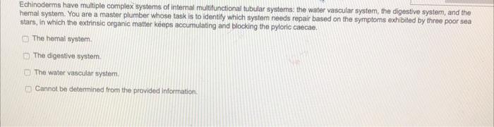 Solved Echinoderms have multiple complex systems of internal | Chegg.com