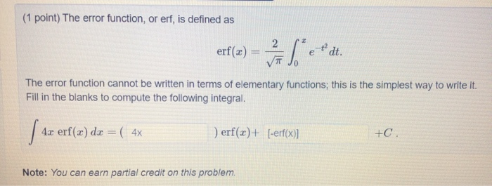 Solved (1 point) The error function, or erf, is defined as | Chegg.com