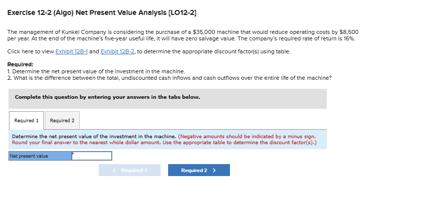 Solved Exercise 12-2 (Algo) ﻿Net Present Value Analysis | Chegg.com