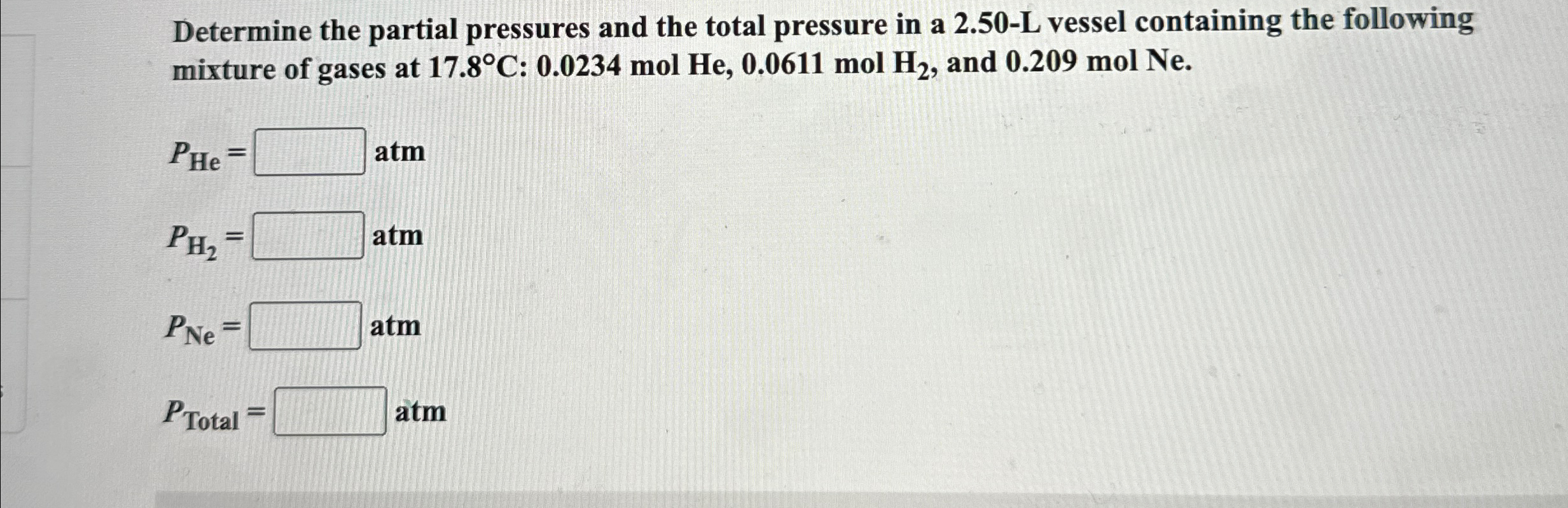 Solved Determine the partial pressures and the total | Chegg.com