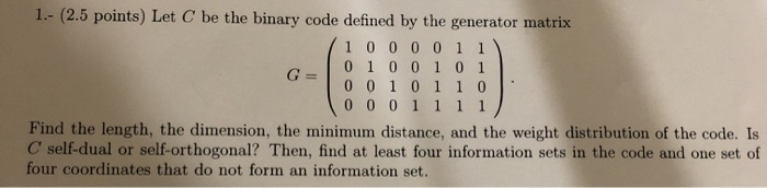 Solved 1.- (2.5 points) Let C be the binary code defined by | Chegg.com