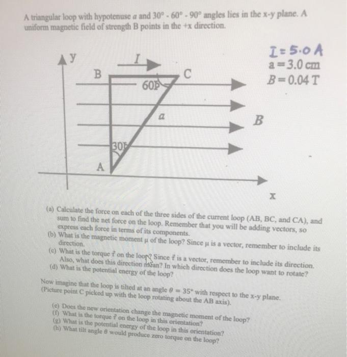 Solved A triangular loop with hypotenuse a and 30° -60°. 90° | Chegg.com