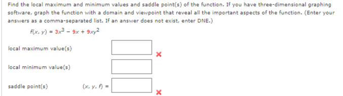 Solved Find the local maximum and minimum values and saddle | Chegg.com