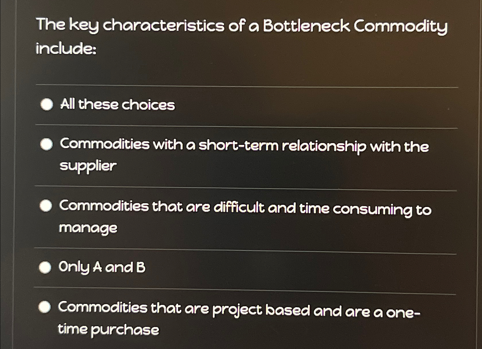 Solved The key characteristics of a Bottleneck Commodity | Chegg.com