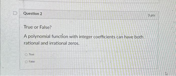 Solved True or False? A polynomial function with integer | Chegg.com