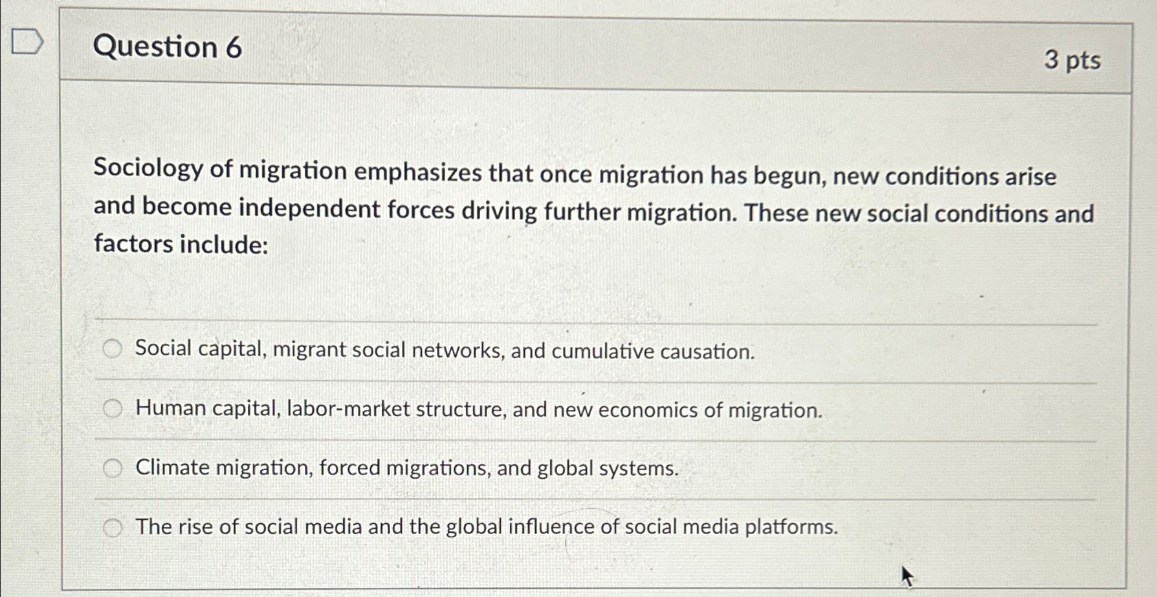 Solved Question 63 ﻿ptsSociology of migration emphasizes | Chegg.com
