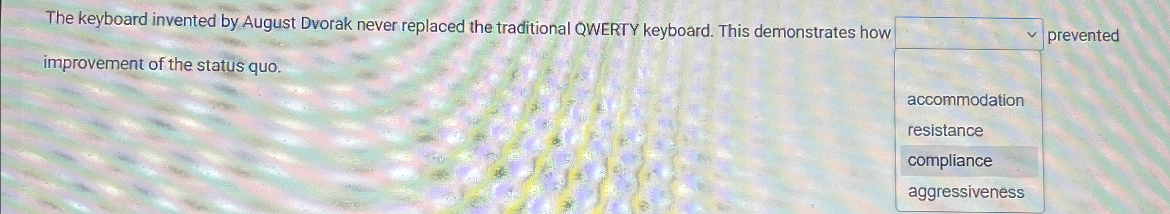 Solved The keyboard invented by August Dvorak never replaced | Chegg.com