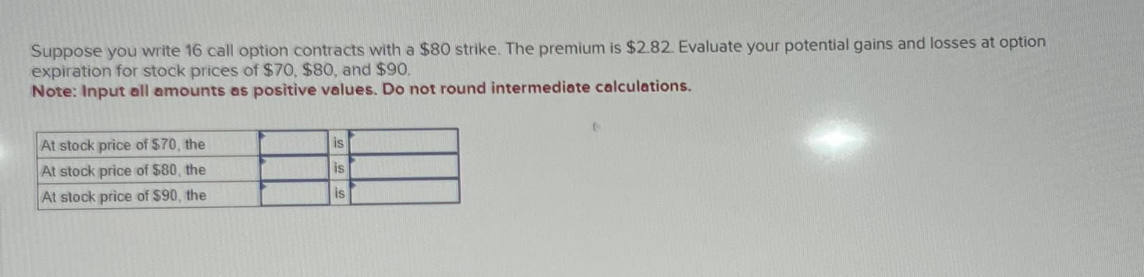 Solved Suppose you write 16 ﻿call option contracts with a | Chegg.com