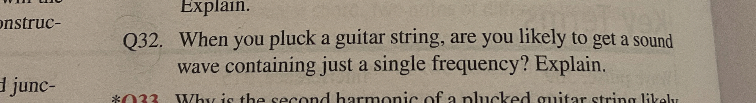 Solved Q32. ﻿When you pluck a guitar string, are you likely | Chegg.com