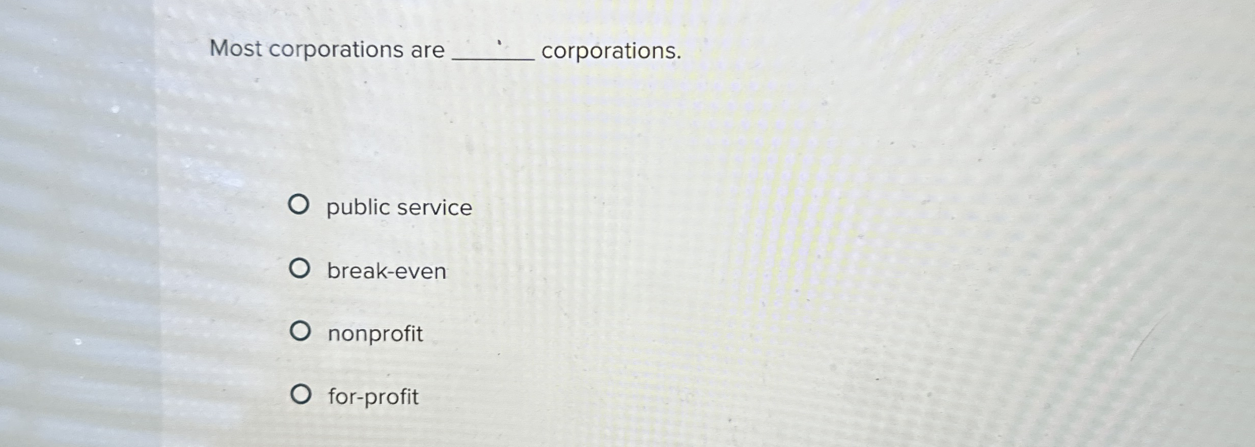 Solved Most corporations are ﻿corporations.public | Chegg.com