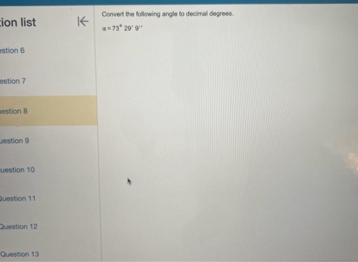 Solved stion list K Convert the following angle to decimal | Chegg.com