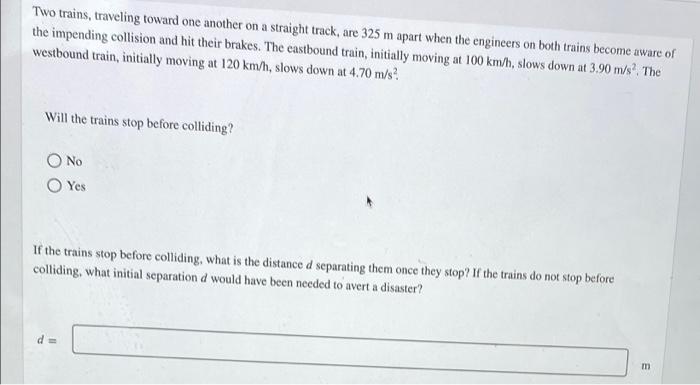 Solved Two trains, traveling toward one another on a | Chegg.com