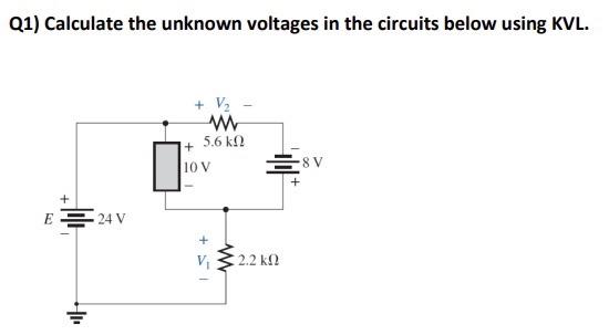 Solved Q1) Calculate the unknown voltages in the circuits | Chegg.com