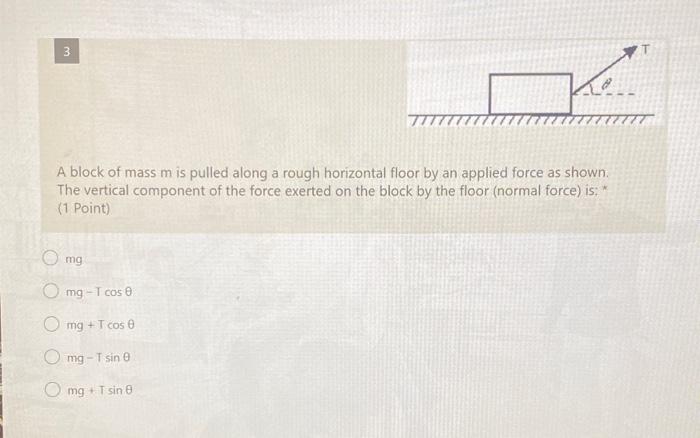 Solved 3 3 A block of mass mis pulled along a rough | Chegg.com