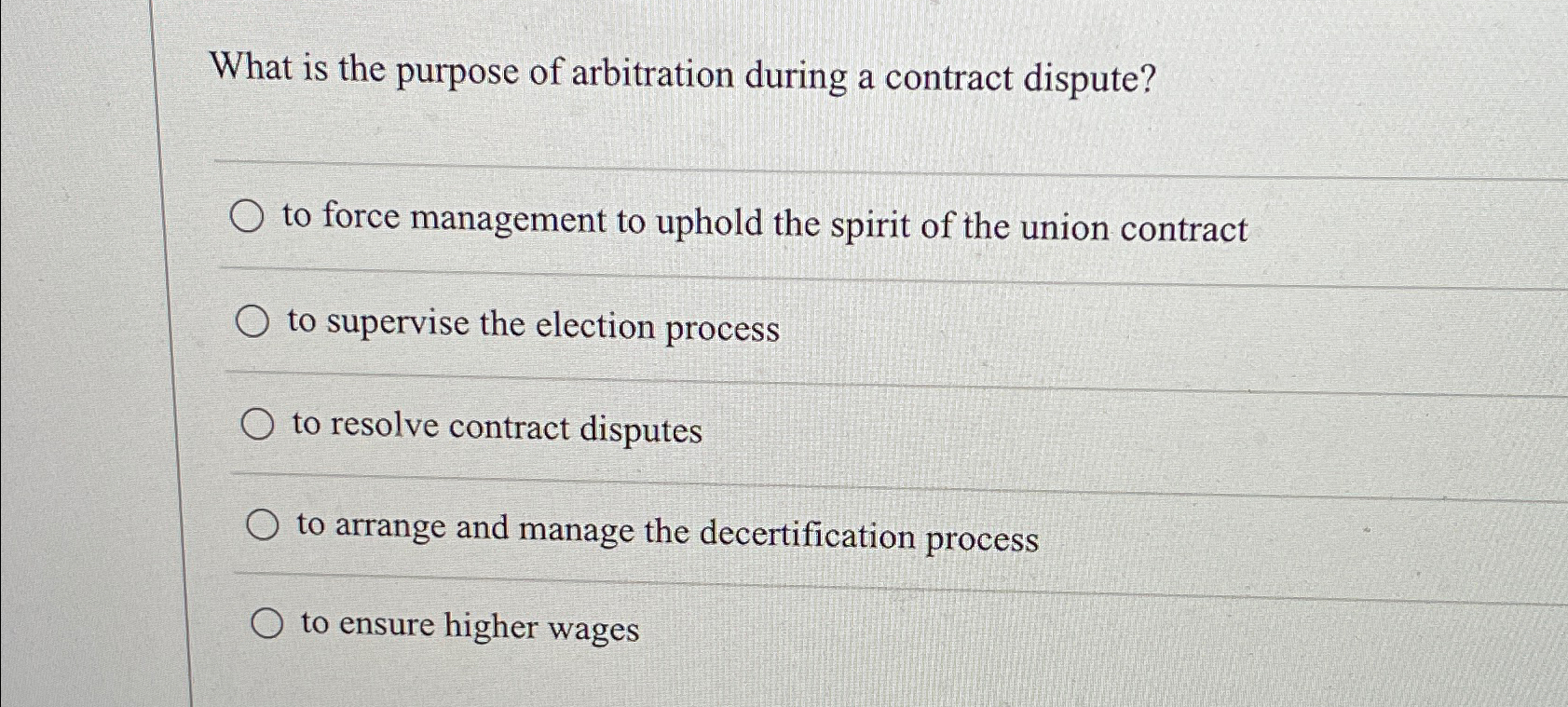 Solved What is the purpose of arbitration during a contract | Chegg.com