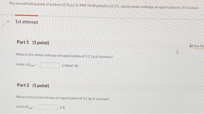 Solved The normal boiling point of acetone [(CH3)2CO;MW | Chegg.com