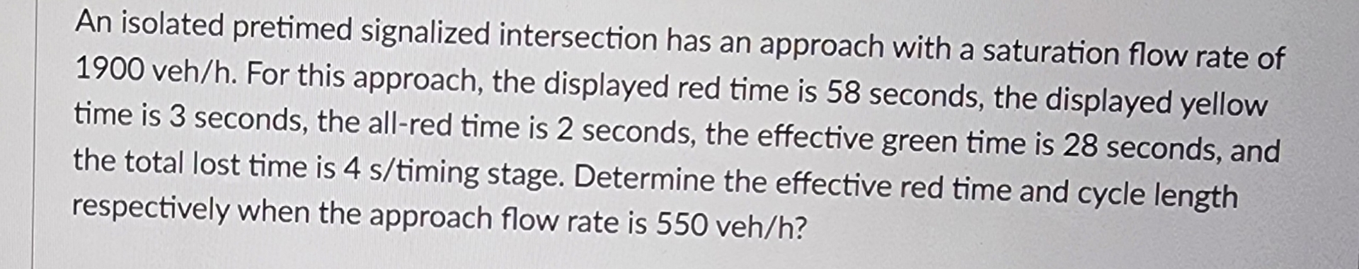 Solved An isolated pretimed signalized intersection has an | Chegg.com