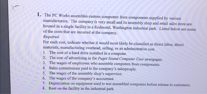 Solved 1. The PC Works assembles custom computers from | Chegg.com