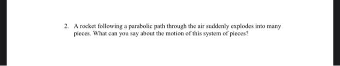 Solved 2. A rocket following a parabolic path through the | Chegg.com