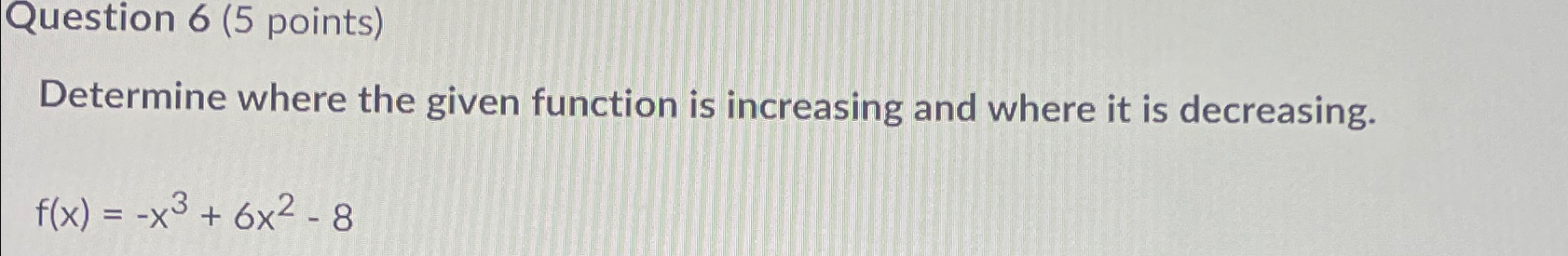 Solved Question 6 (5 ﻿points)Determine where the given | Chegg.com