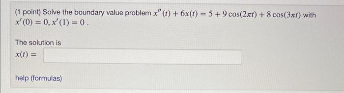 Solved (1 point) Solve the boundary value problem | Chegg.com