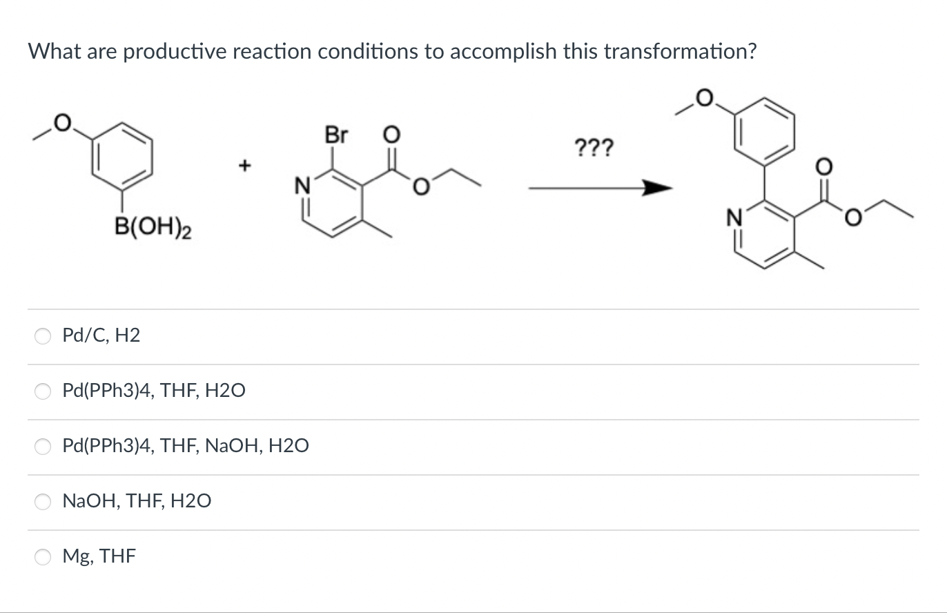 Solved What are productive reaction conditions to accomplish | Chegg.com