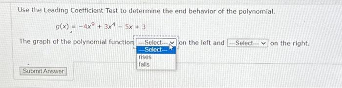 Solved Use the Leading Coefficient Test to determine the end | Chegg.com