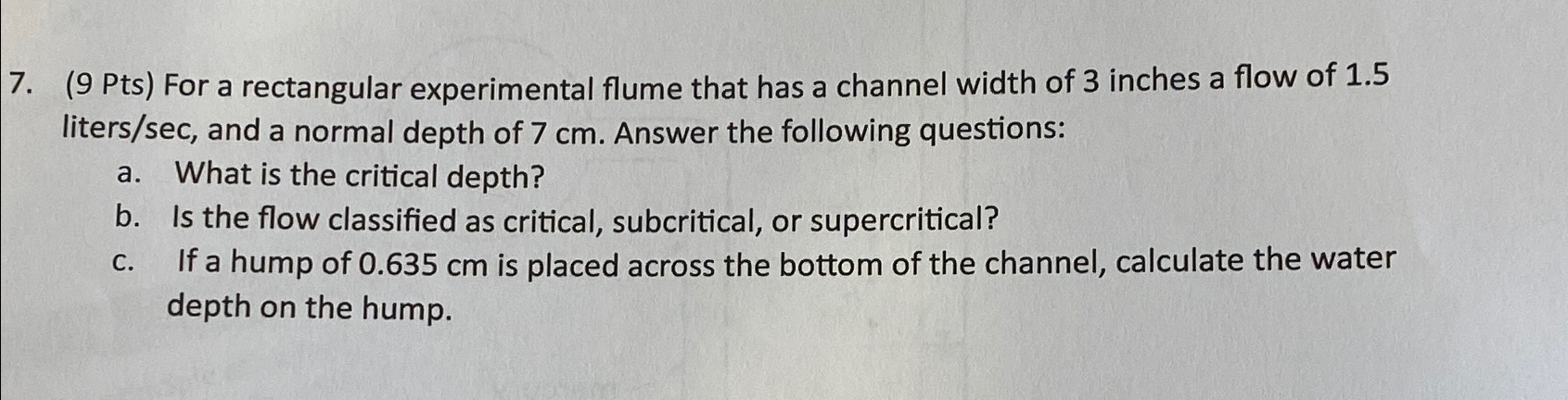 Solved (9 ﻿Pts) ﻿For a rectangular experimental flume that | Chegg.com