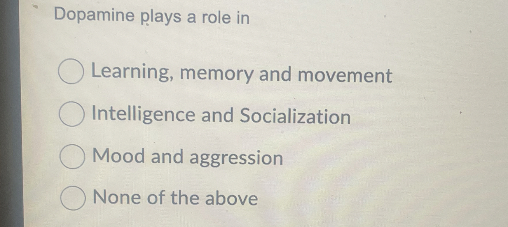 Solved Dopamine plays a role inLearning, memory and | Chegg.com