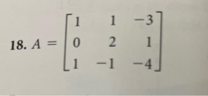 Solved For Exercises 35-38, give the rank and the nullity of | Chegg.com