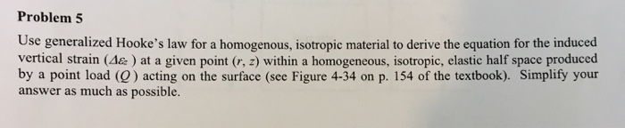 Solved Problem 5 Use generalized Hooke's law for a | Chegg.com