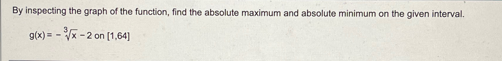 Solved By inspecting the graph of the function, find the | Chegg.com