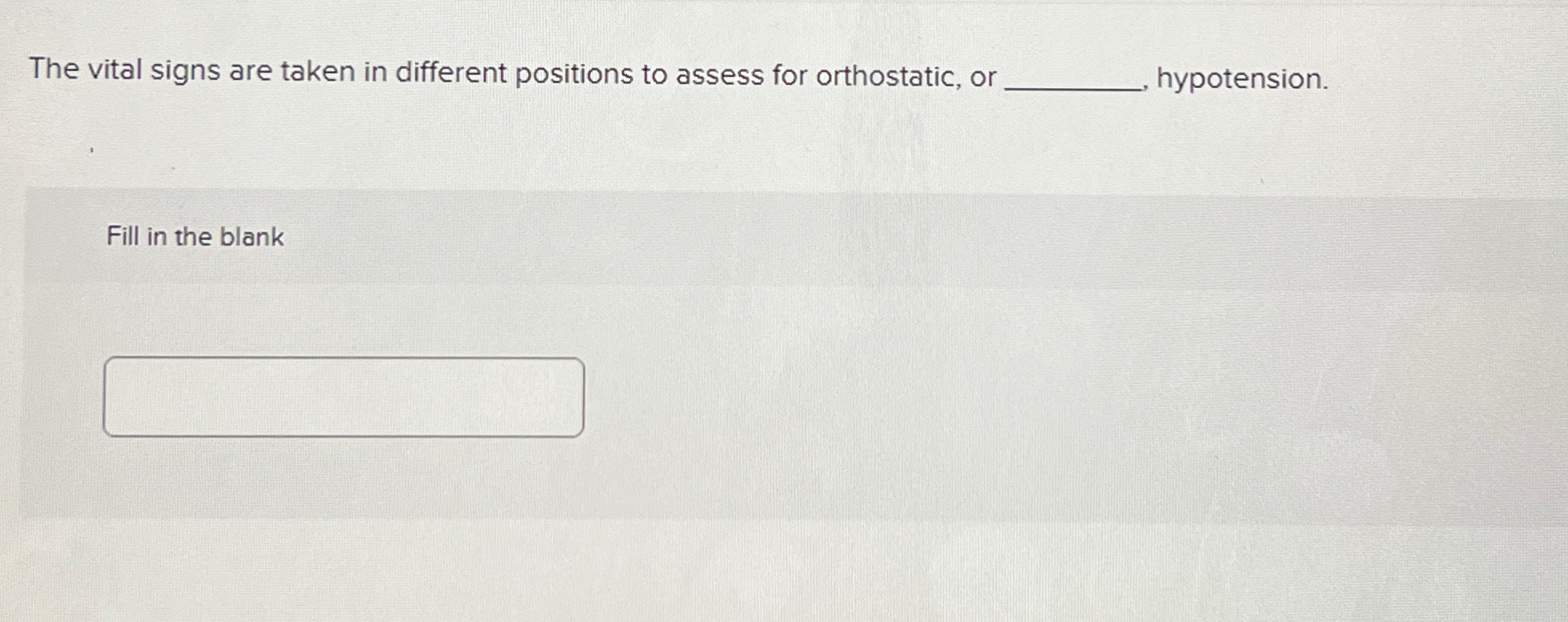 Solved The vital signs are taken in different positions to | Chegg.com