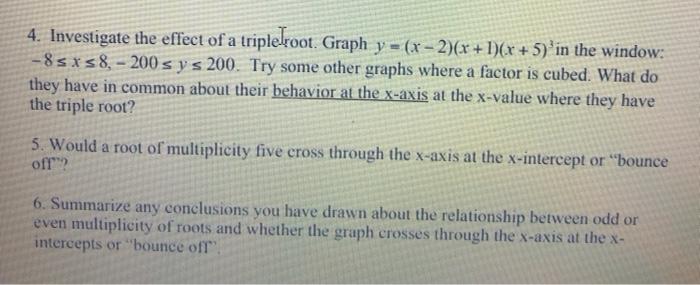 Solved 4. Investigate the effect of a triplekroot . Graph y | Chegg.com