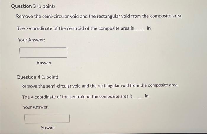 Solved Remove the semi-circular void from the composite | Chegg.com