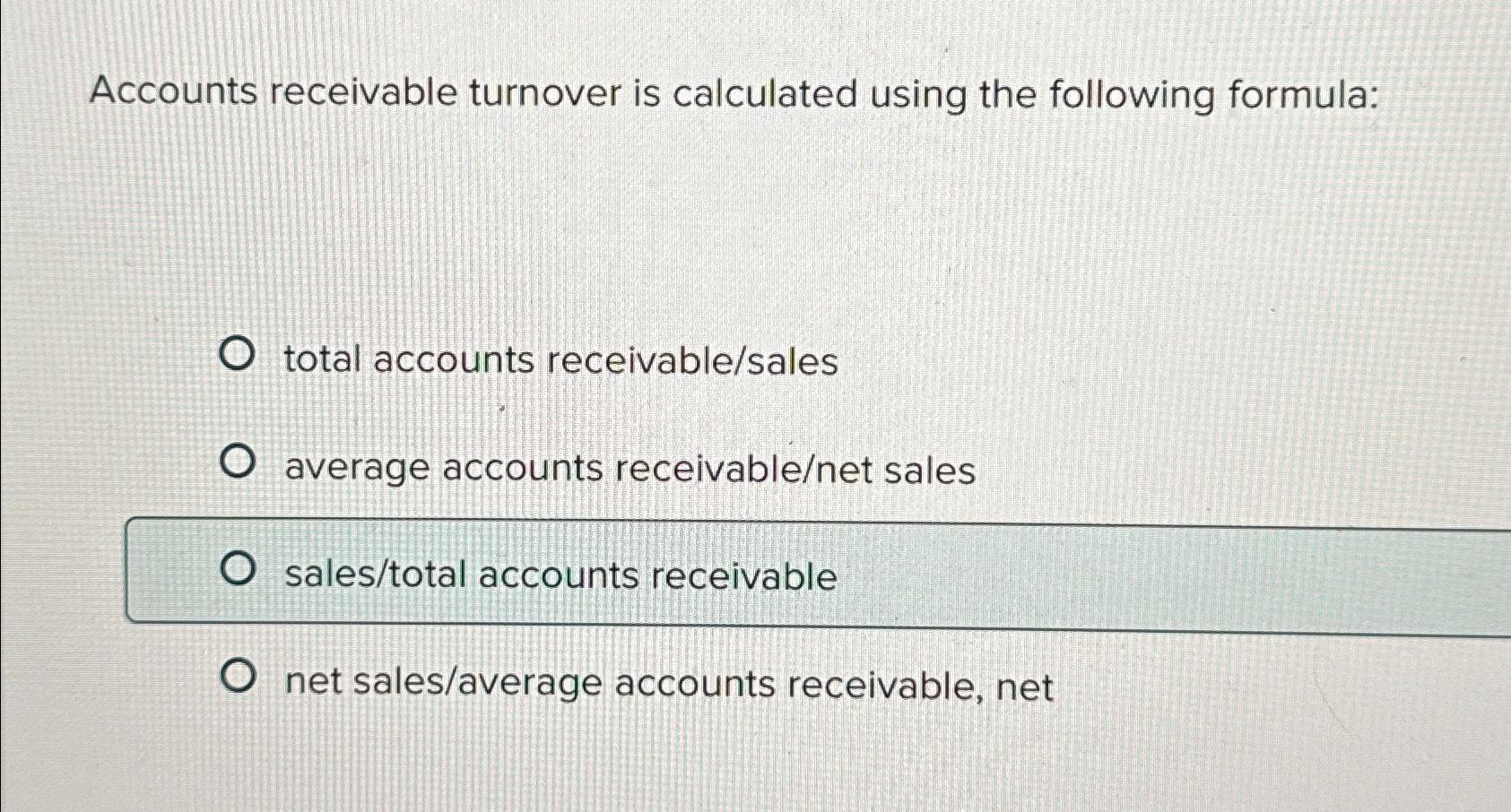 Solved Accounts receivable turnover is calculated using the | Chegg.com Solved Accounts receivable turnover is calculated using the | Chegg.com
