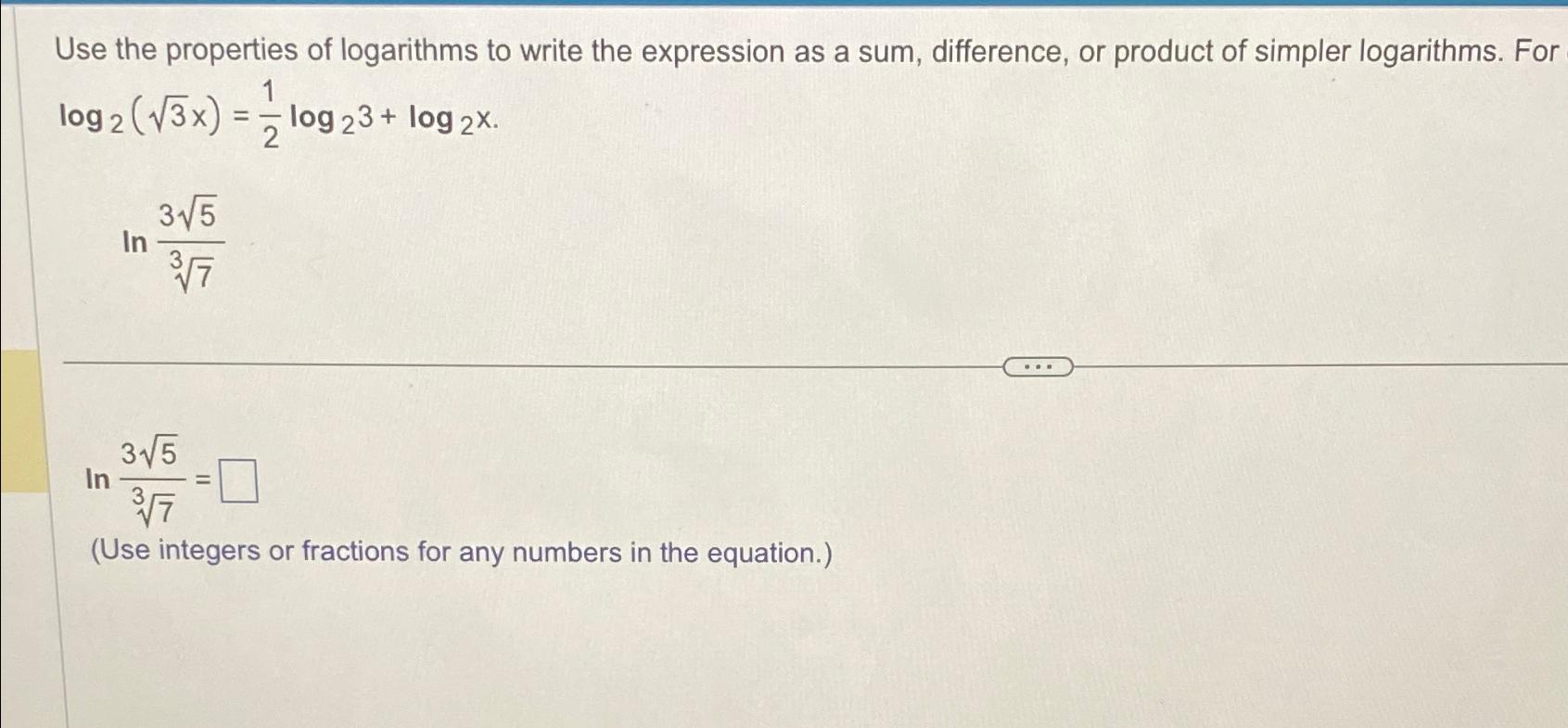 Solved Use the properties of logarithms to write the | Chegg.com