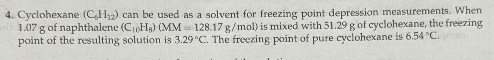 Solved What is the molality of the solution ? ﻿Cyclohexane | Chegg.com